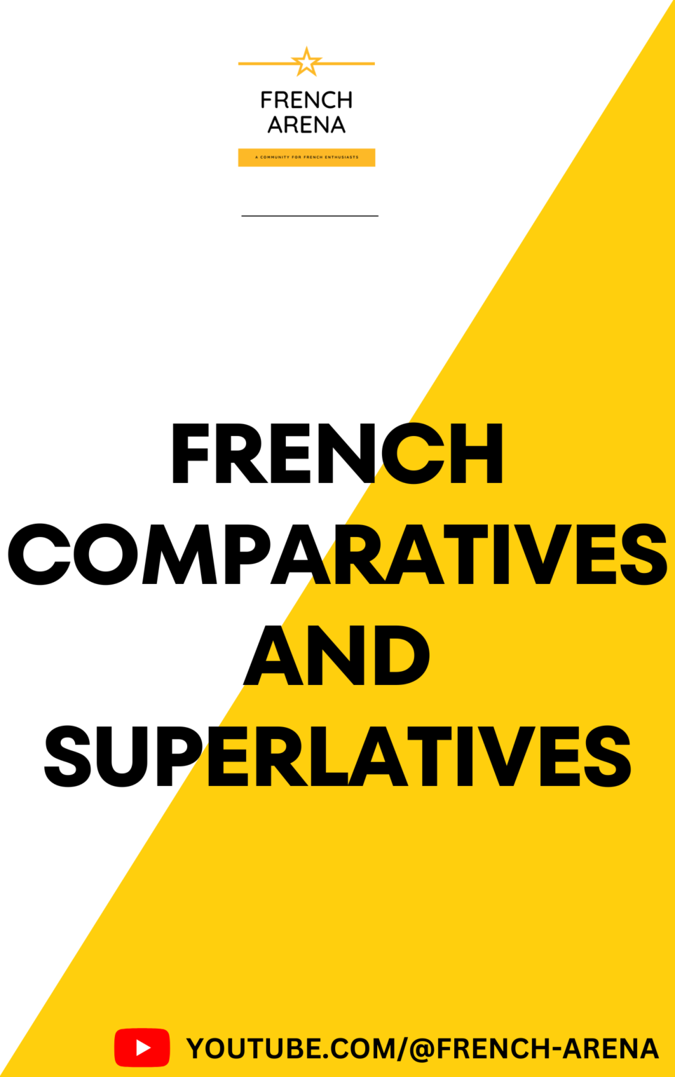 French Comparatives and Superlatives - French Arena