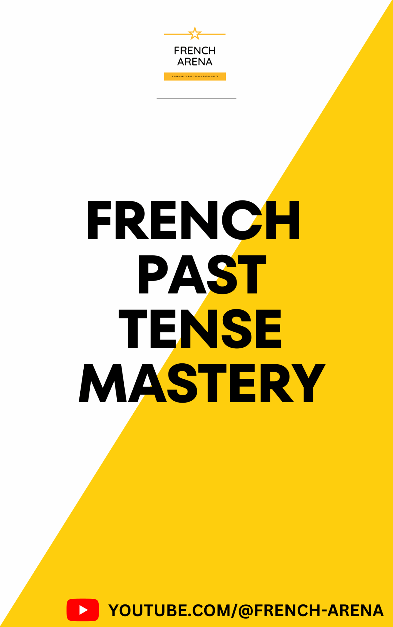 French Past Tense Mastery - French Arena